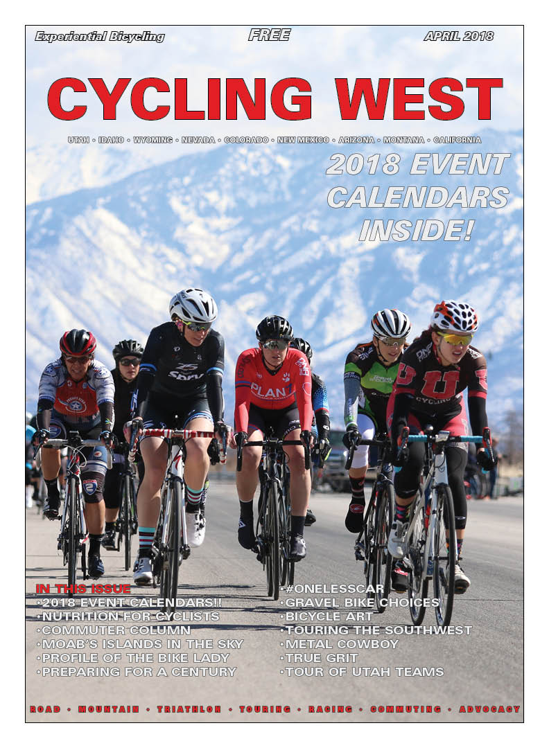 Cycling West and Cycling Utah's April 2018 Issue is Now Available! - Cycling West - Cycling Utah